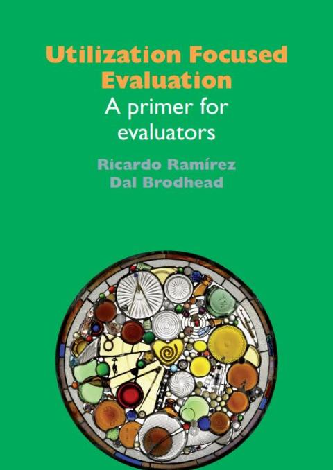 Utilization Focused Evaluation. A primer for evaluators. | EvalForEarth